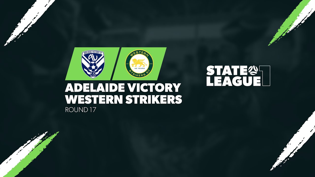 #StateLeagueOne | RD17 - Adelaide Victory v Western Strikers 2024 - YouTube