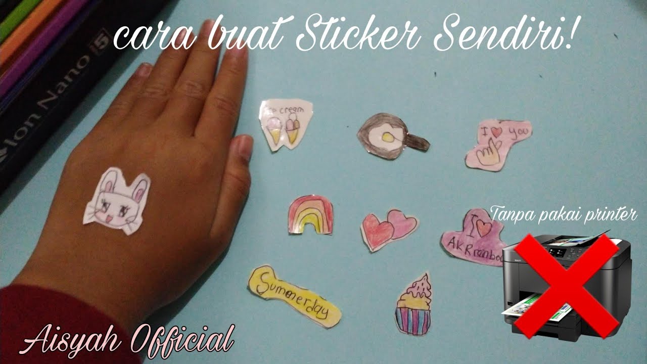 Cara membuat sticker Sendiri....Tanpa pake printers | made by Aisyah ...