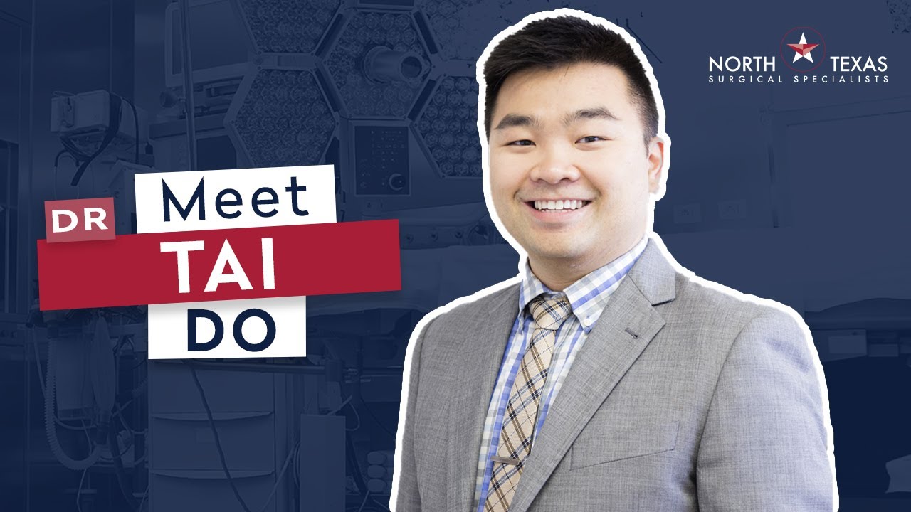 Meet Dr. Tai Do | North Texas Surgical Specialists - YouTube