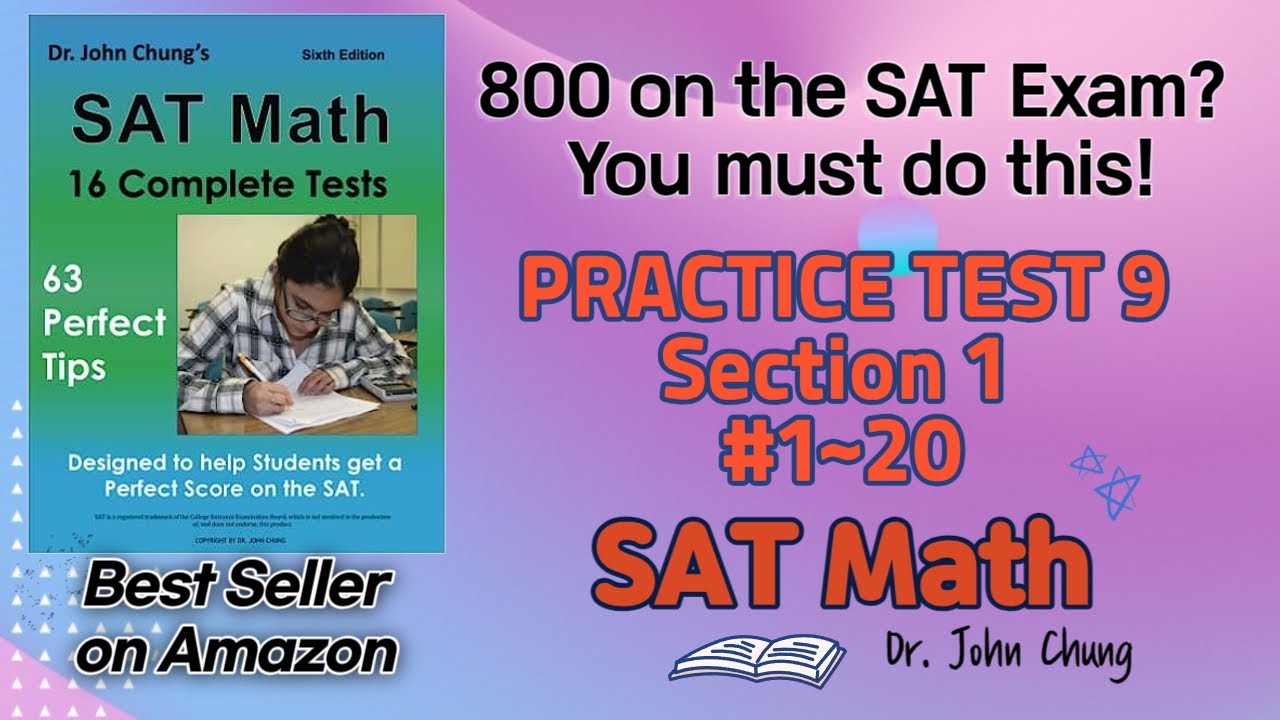 SAT Math: Dr John Chung SAT Math Practice TEST 9 Section 3 #1~#20 #sat ...