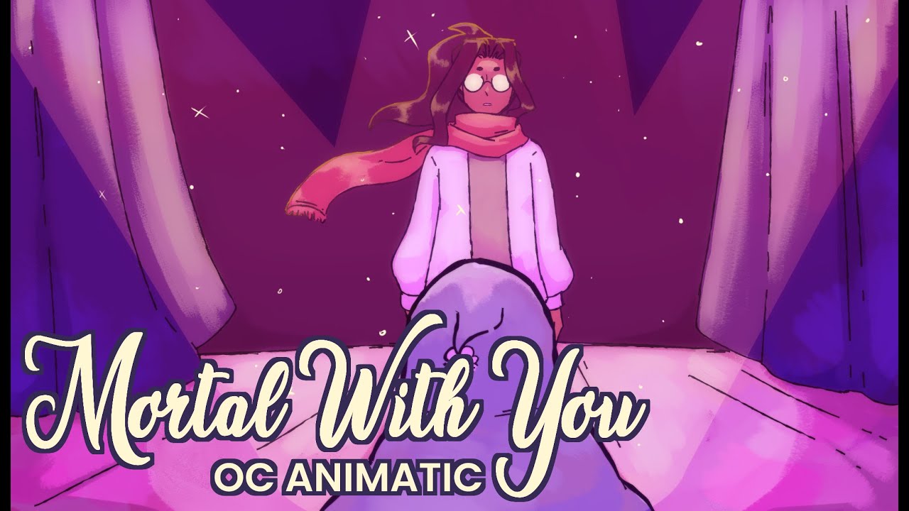 OC Animatic - Mortal With You - YouTube