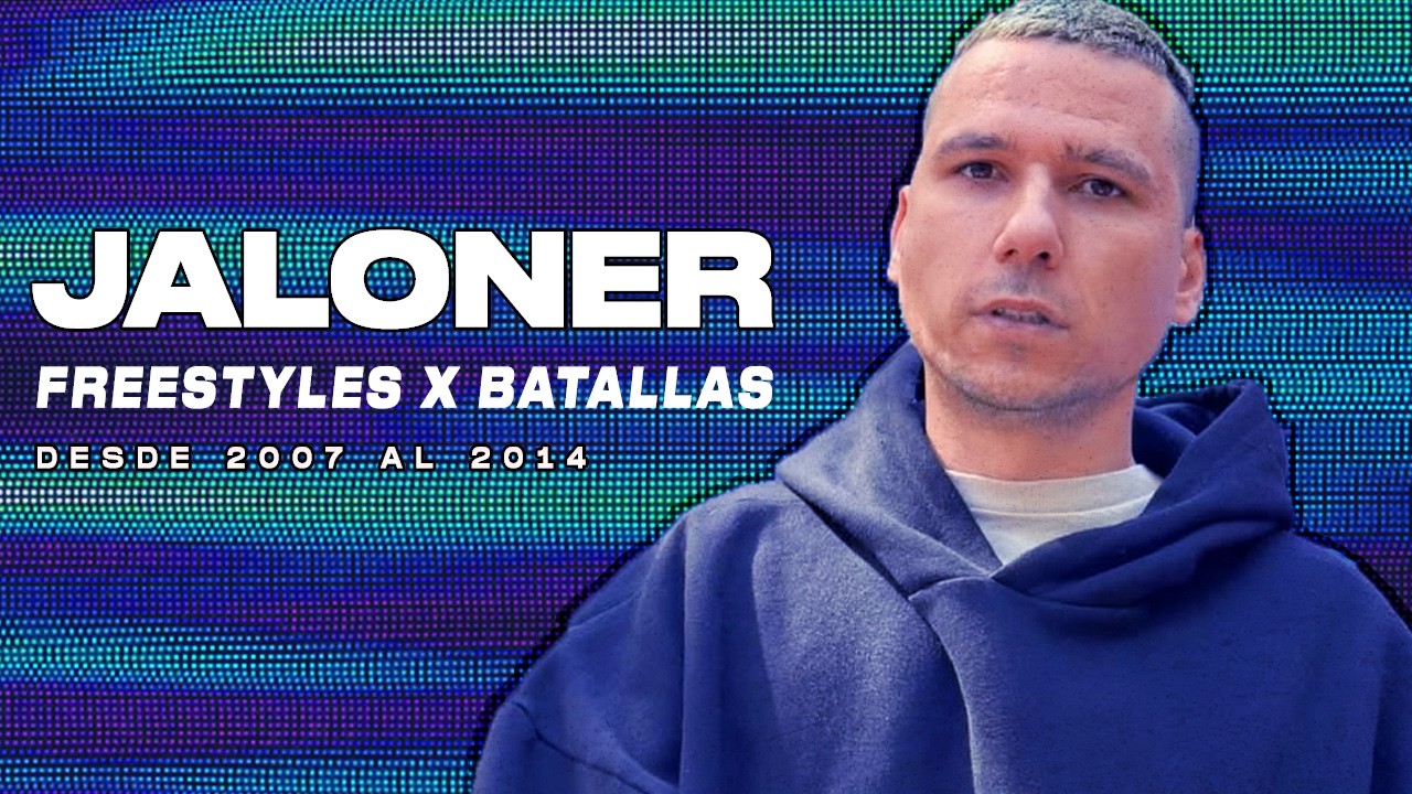 JALONER Freestyles y Batallas (2007 - 2014) - YouTube
