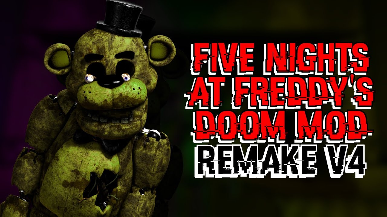 THEY RETURNED - FNaF 1 Doom Mod Remake v4 - YouTube