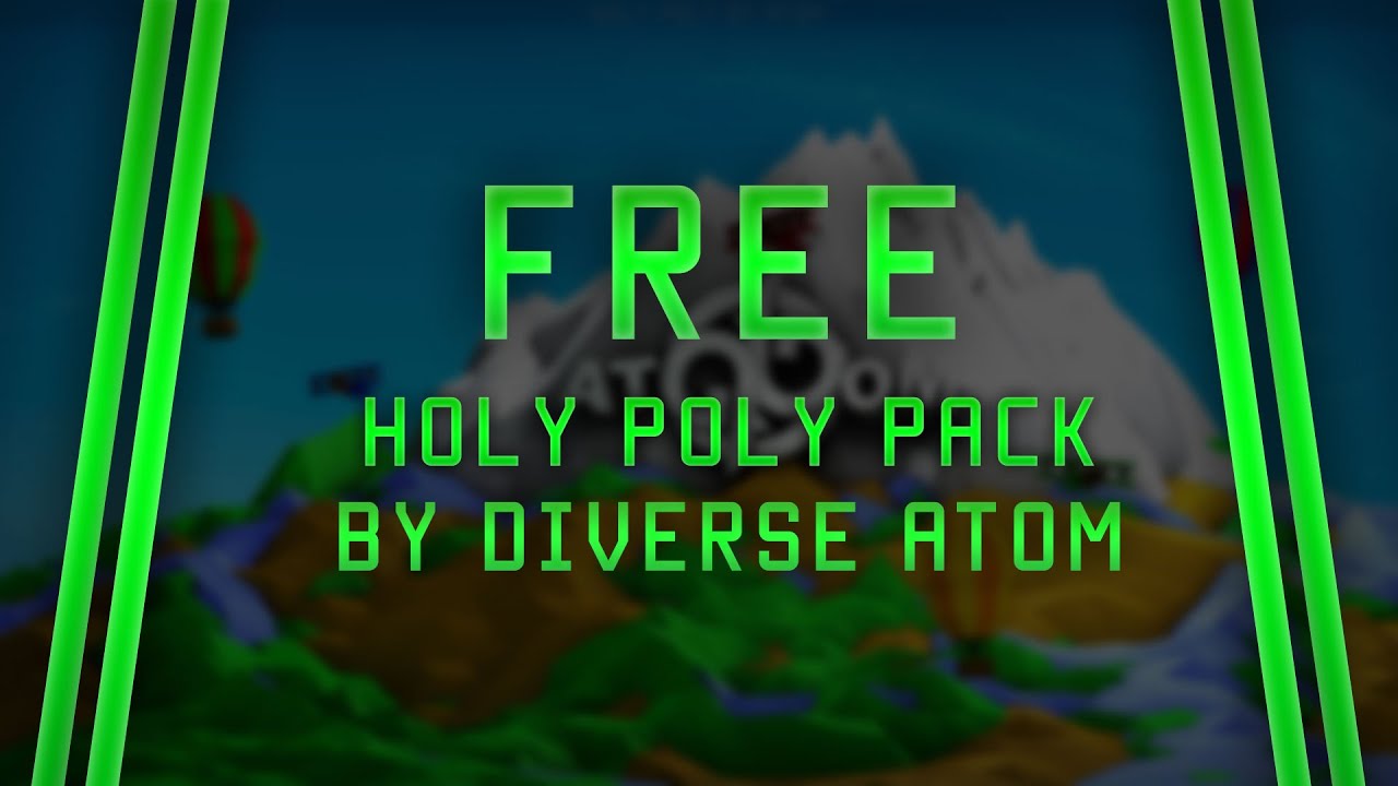Holy Poly Free Pack!! | Atom [HD] Download in desc.!!! - YouTube