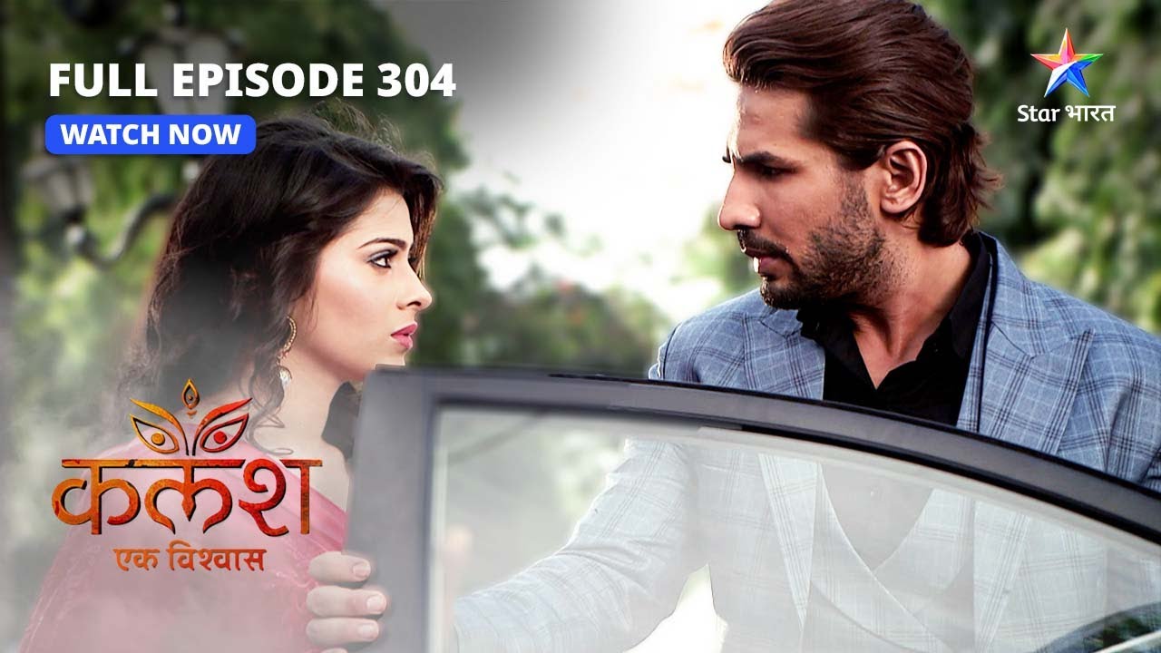FULL EPISODE-304 | Kalash Ek Vishwaas | Monty ki jealousy | कलश एक ...