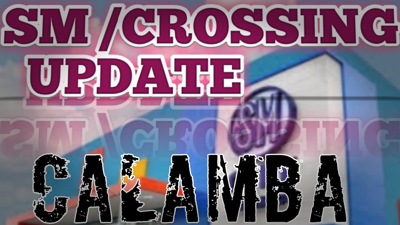 JUNE 01 2020 | ( GCQ ) | SM / CROSSING CALAMBA UPDATE | NGETZ PH - YouTube