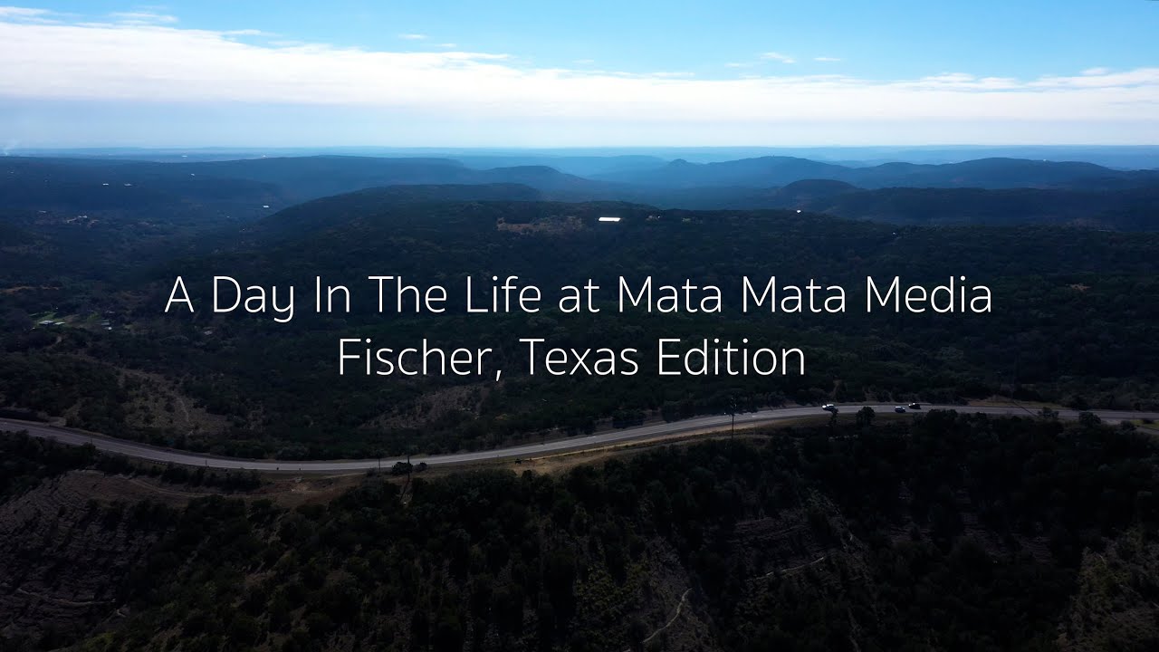 A Day In The Life @ Mata Mata Media: Fischer, Texas Edition - YouTube