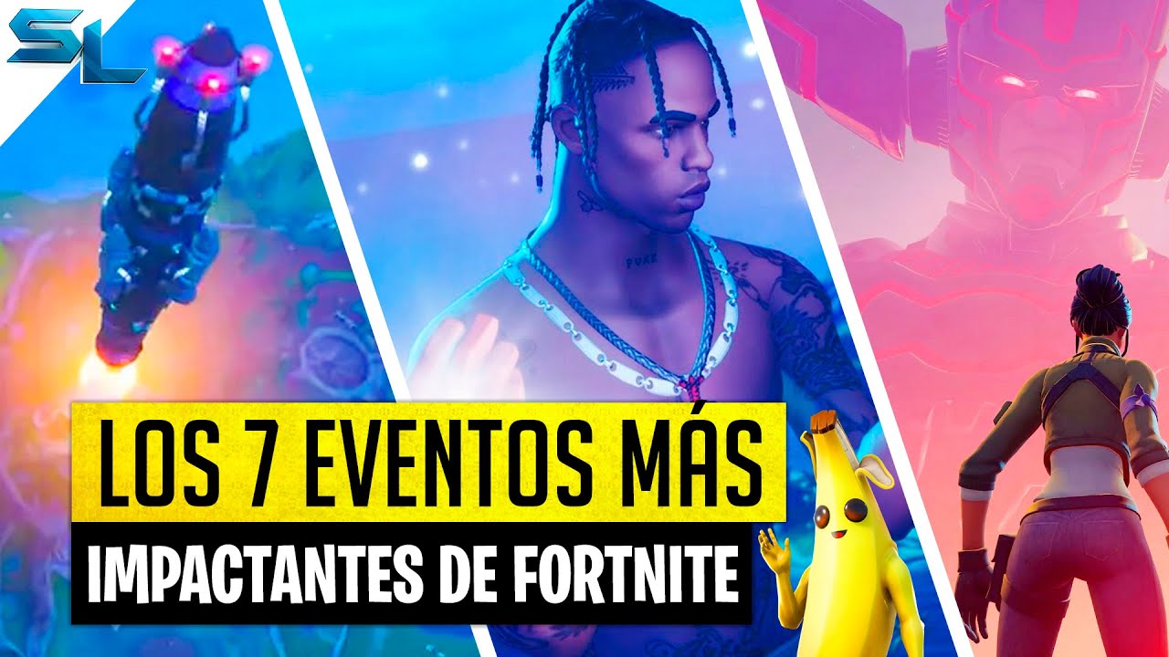 LOS 7 EVENTOS MÁS IMPACTANTES DE FORTNITE - YouTube