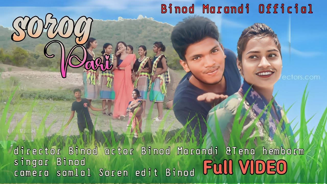 Sorog Pari New Santali Video Full 2023 Ka Binod Marandi Tena Hemborm ...
