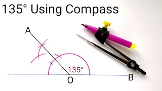 【How to】 Construct An Angle Of 135 Degrees With Compass