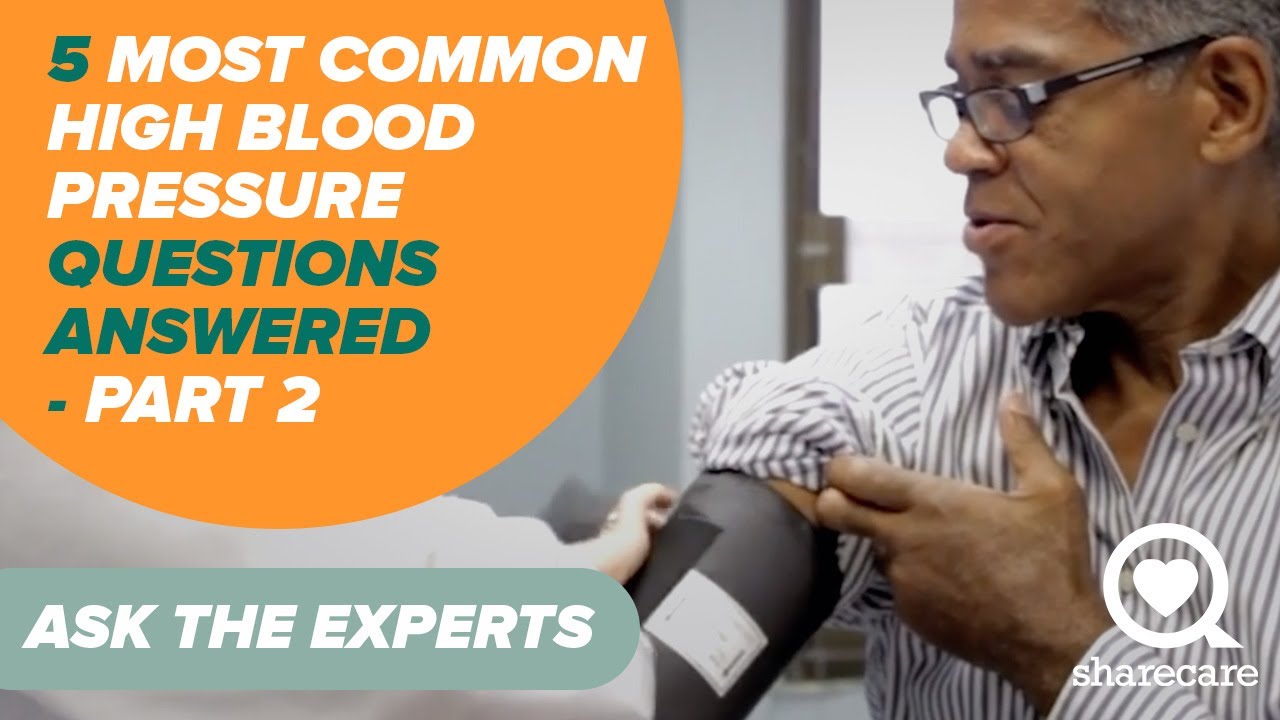 5 Most Common High Blood Pressure Questions Answered - Part 2 | Ask the ...