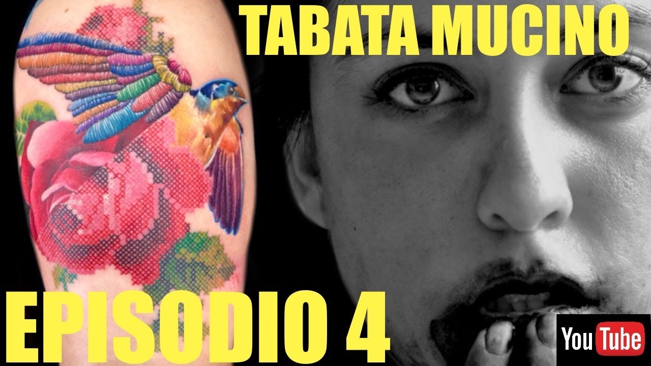 LAVADERO TATTOO - Capitulo 4 TABATA MUCINO (TATA) - YouTube
