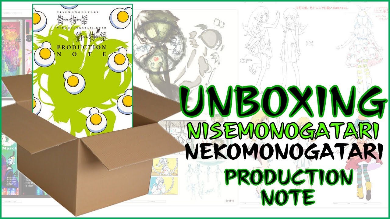 Unboxing - Nisemonogatari/Nekomonogatari Kuro Production Note - YouTube