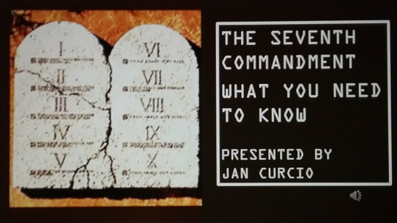 THE SEVENTH COMMANDMENT WHAT YOU NEED TO KNOW - YouTube
