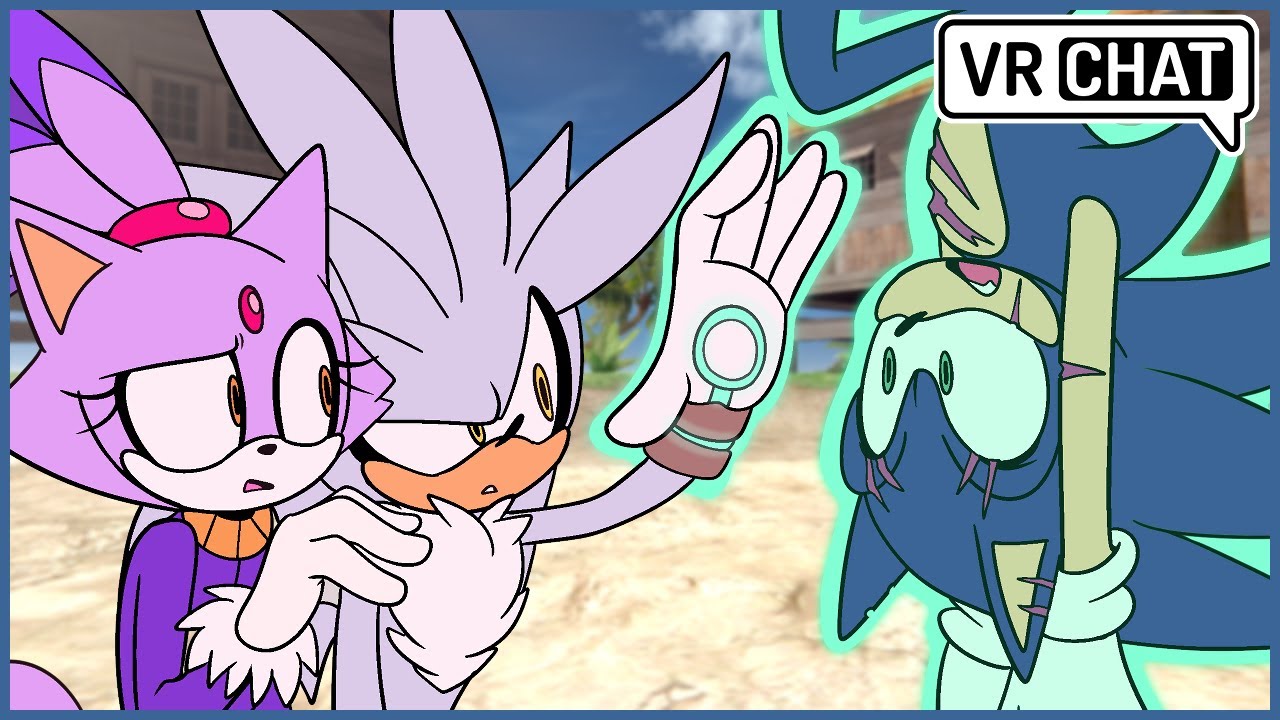 Silver & Blaze Meet Multiverse Sonic! (VR Chat) - YouTube