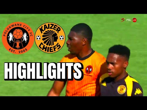 Polokwane City vs Kaizer Chiefs Highlights | Betway Premiership PSL 2026/27
