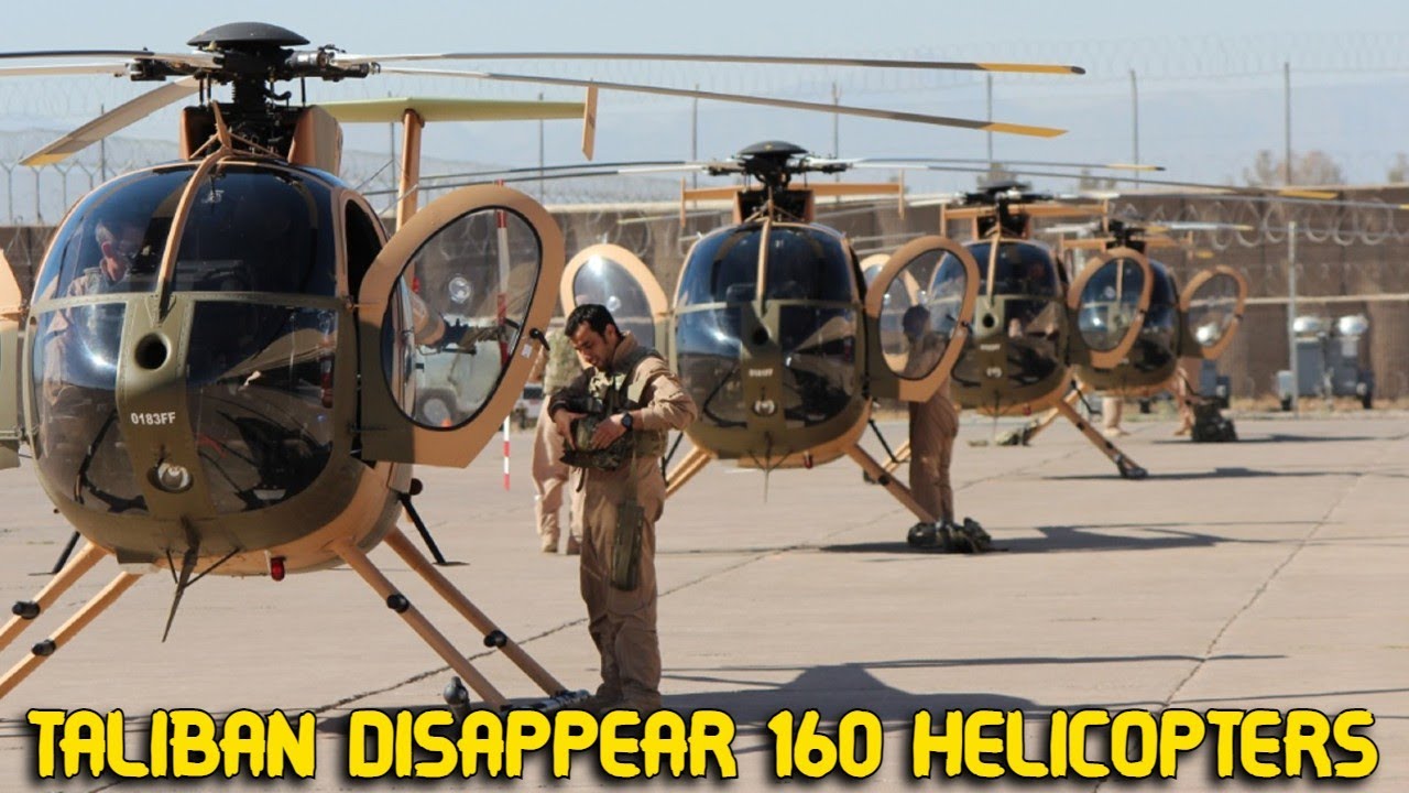 Taliban disappear 160 helicopters Military Aircraft, Vehicles Were ...