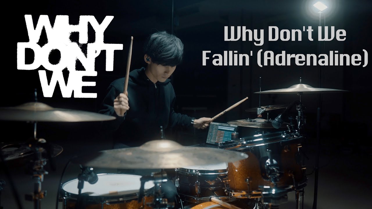 Why Don't We - Fallin' (Adrenaline) - Drum Cover - YouTube