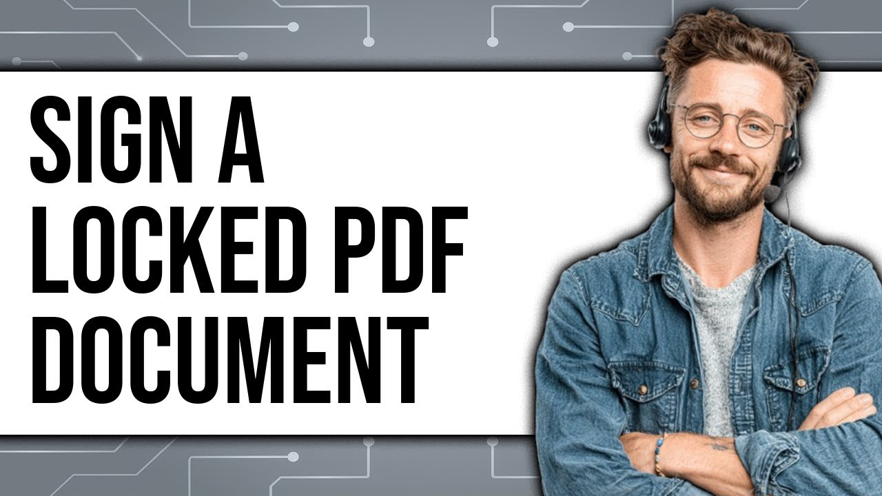 How to Sign a Locked PDF Document - YouTube