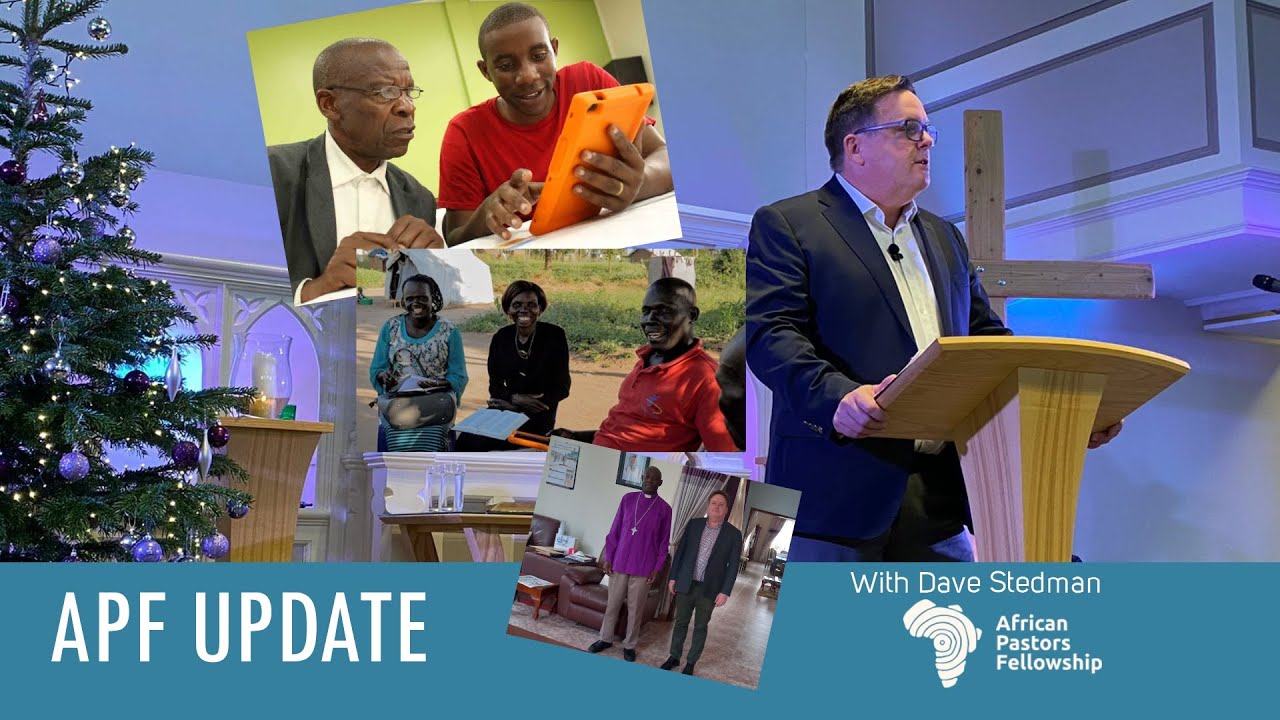 Dave Stedman's African Pastors Fellowship Update - YouTube