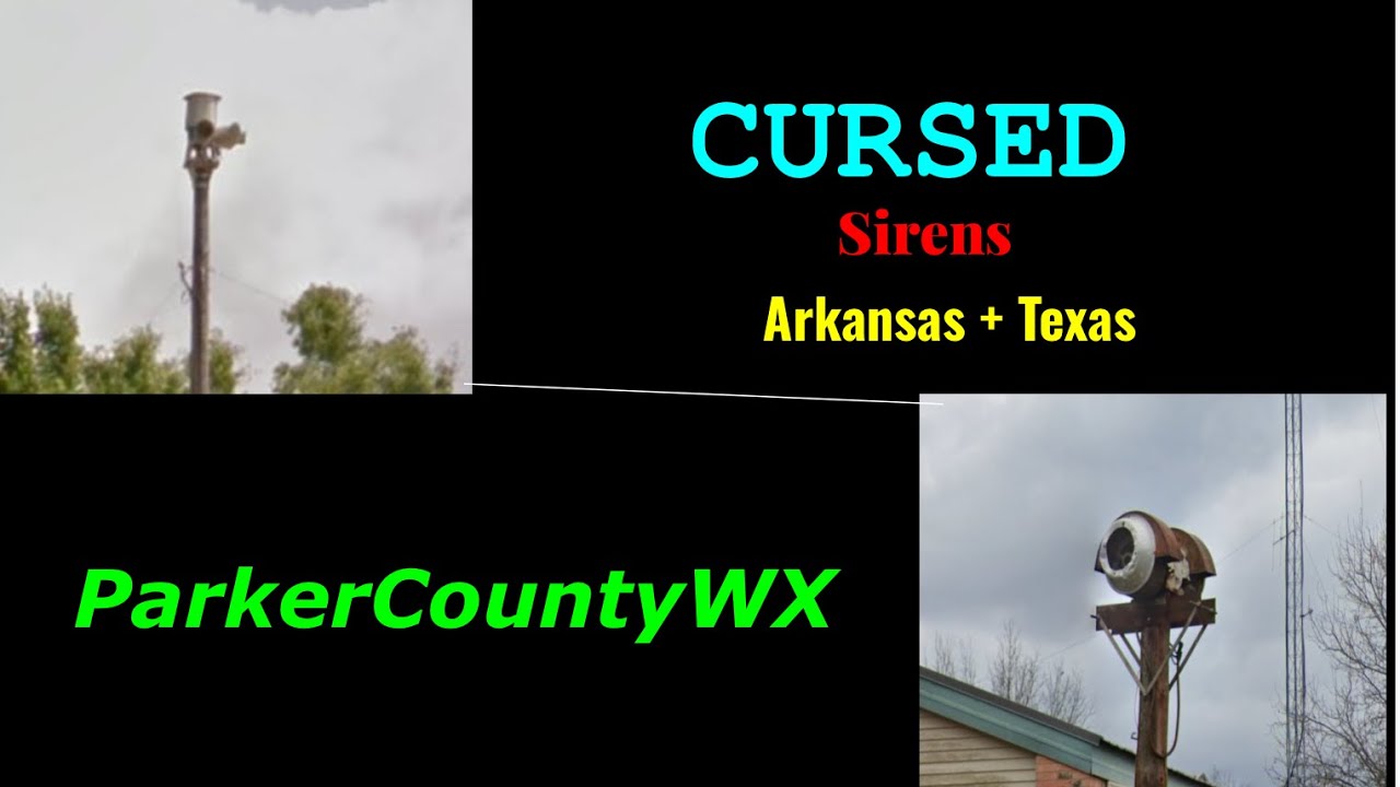 CURSED Sirens - Arkansas + Texas | ParkerCountyWX - YouTube
