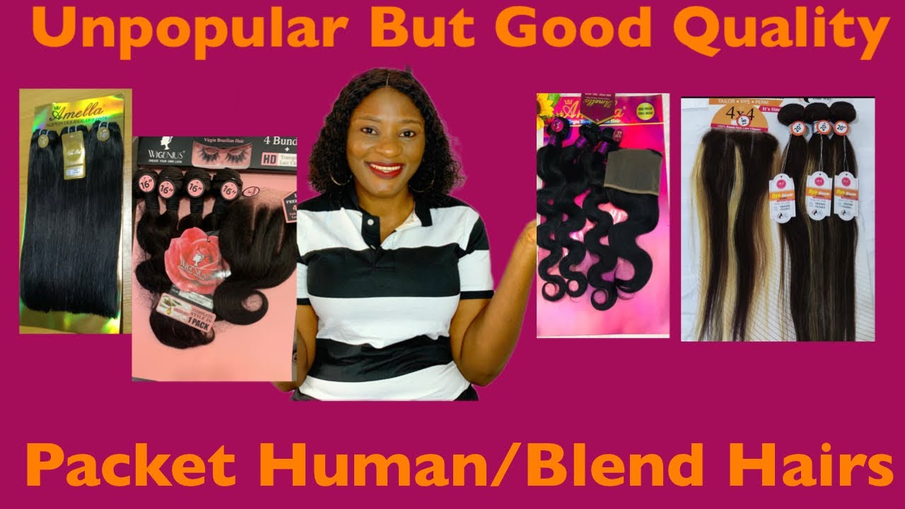 Top Affordable Unpopular Packet Human/Blend Hairs With Good Quality ...