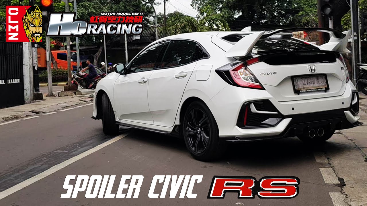 SPOILER CIVIC Hatchback RS From HC RACING | Lebih GANTENG Dari Yang ...