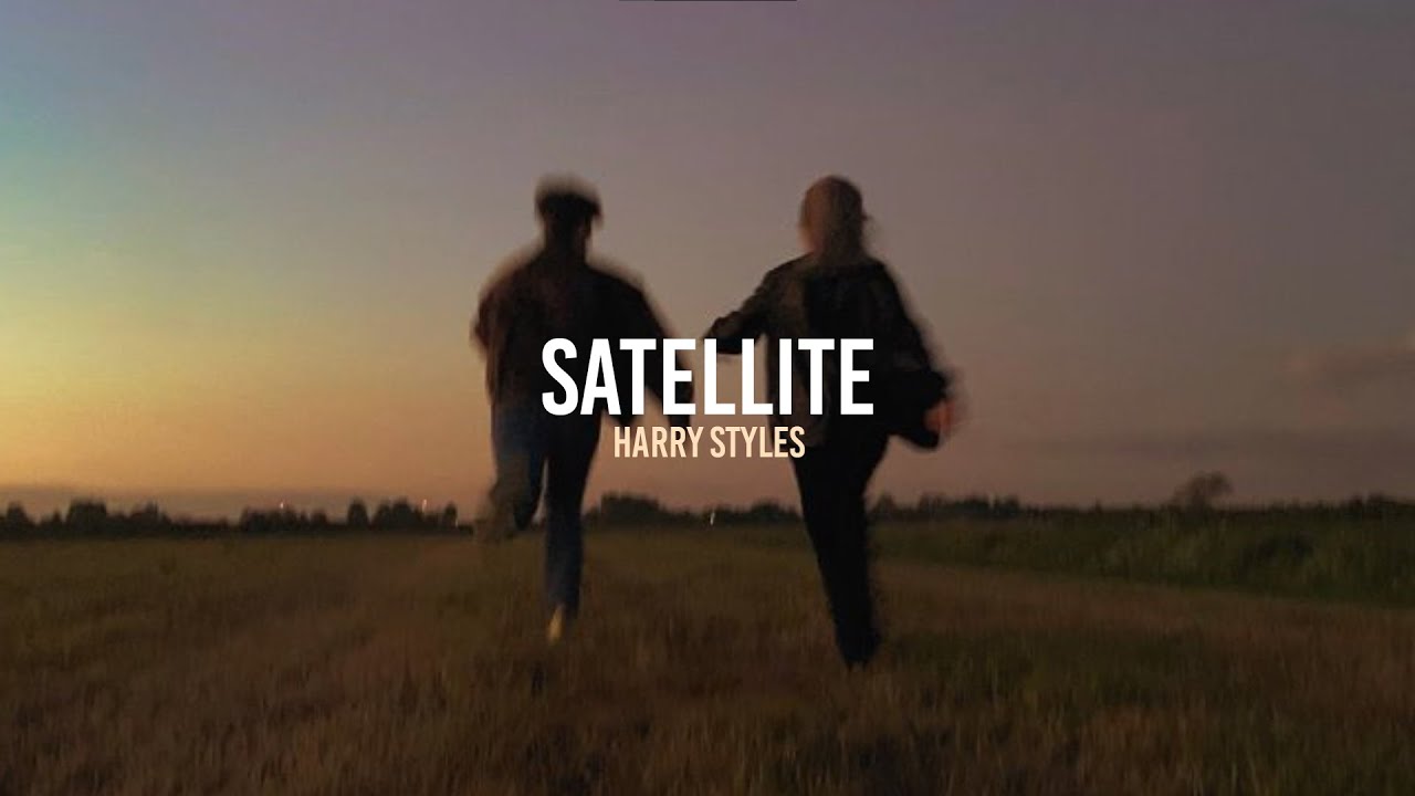 SATELLITE - HARRY STYLES (SUB ESAÑOL / LYRICS) - YouTube