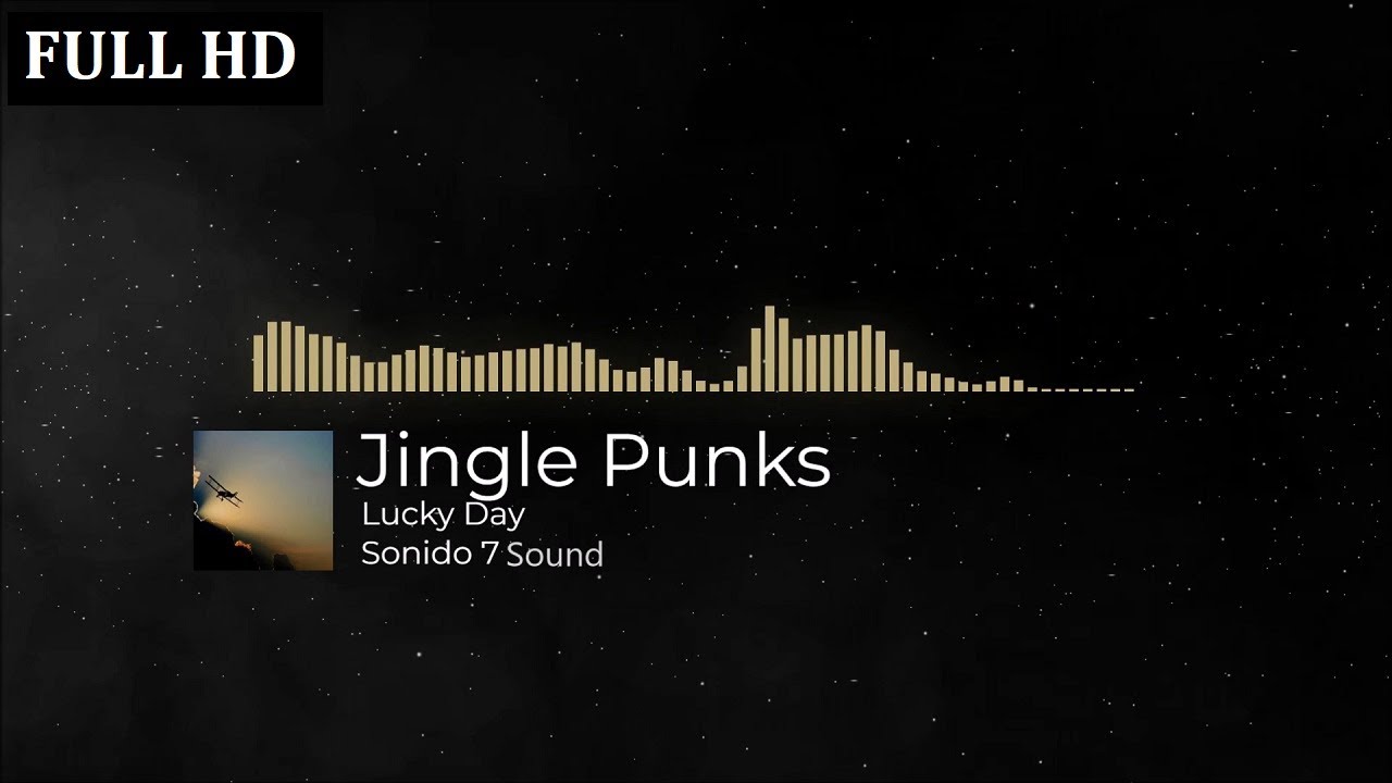 Jingle Punks - Lucky Day ( Sonido 7 Sound ) 🎧🎬 Musica Sin Copyright ...