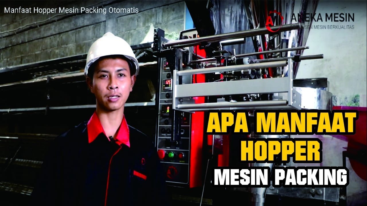 Manfaat Hopper Mesin Packing Otomatis - YouTube