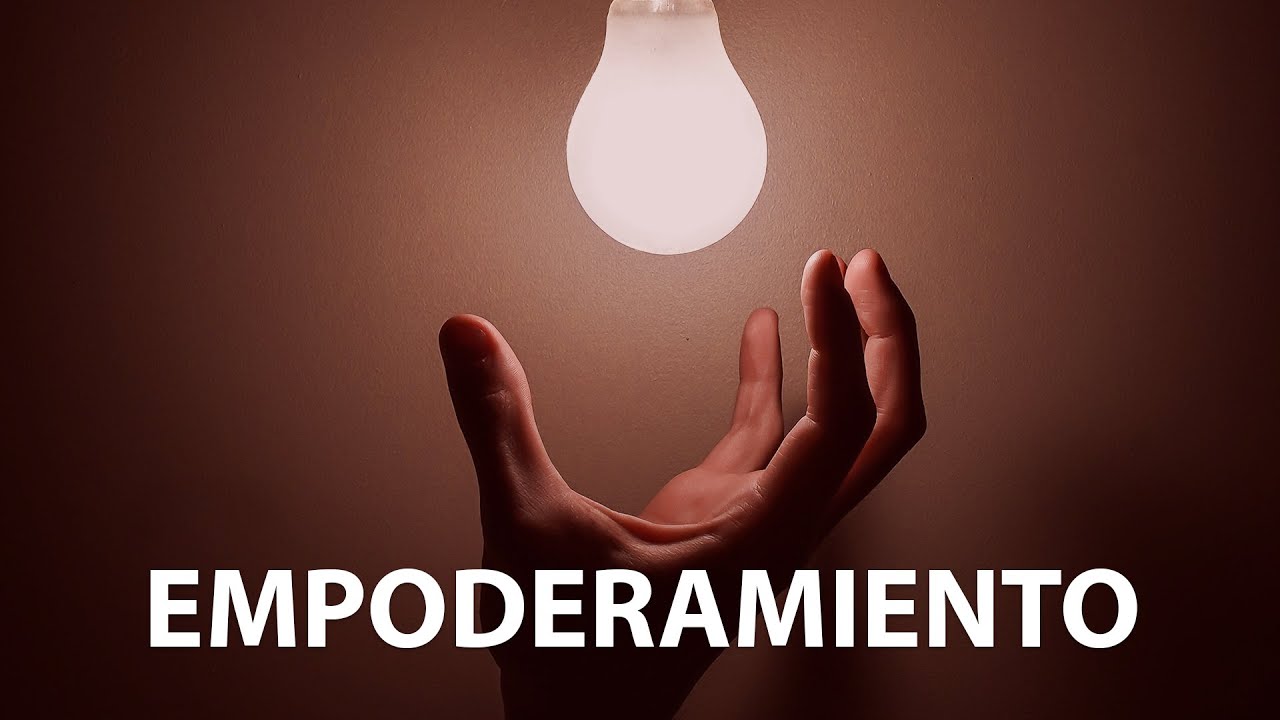 👊🏼 Qué es EMPODERAR 💪🏼- Liderazgo Transformacional - YouTube