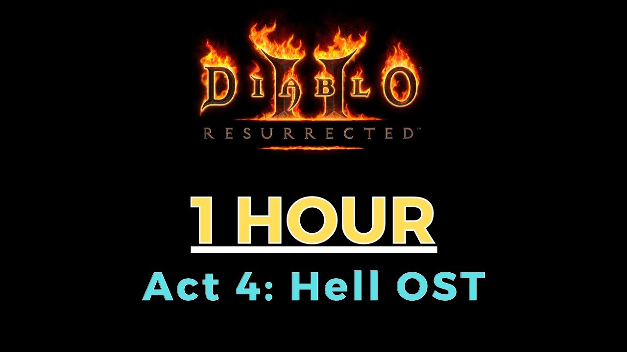 Diablo 2 Soundtrack, Act 4 Hell (Mesa) OST extended 1 hour + - YouTube