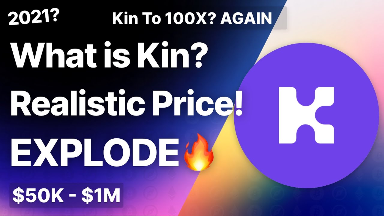 Should You Buy Kin? Kin Price Analysis & Prediction! What is Kin? 20X ...