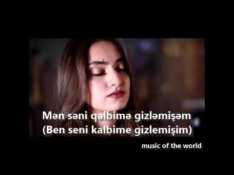 Men seni kalbime gizlemişem