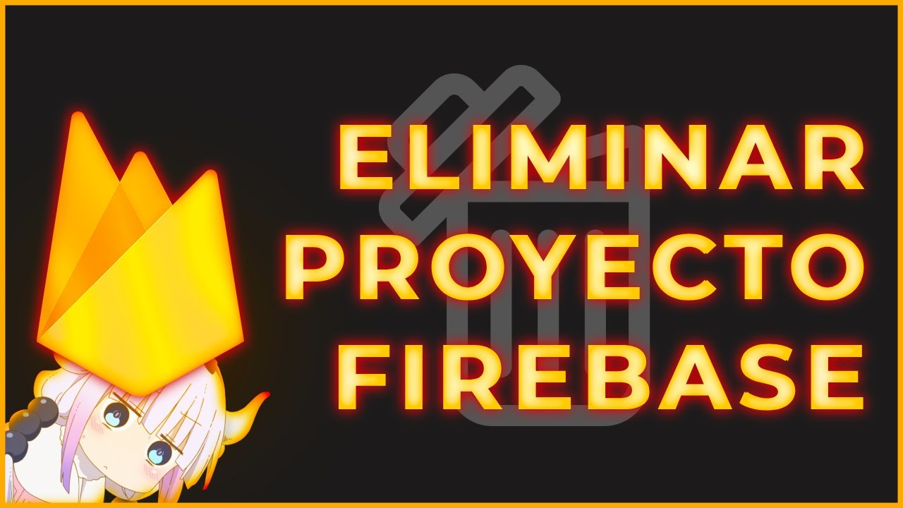 COMO ELIMINAR PROYECTO DE FIREBASE 2023 - YouTube