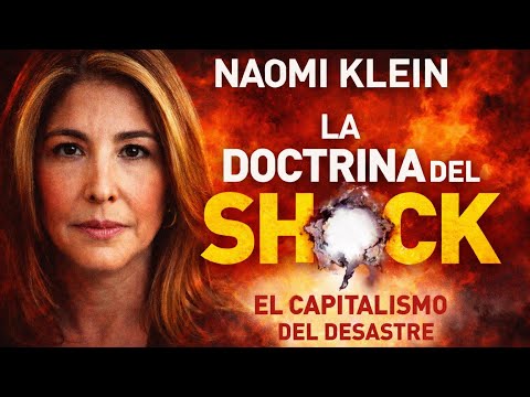La doctrina del shock - Naomi Klein - Audiolibro completo - Español