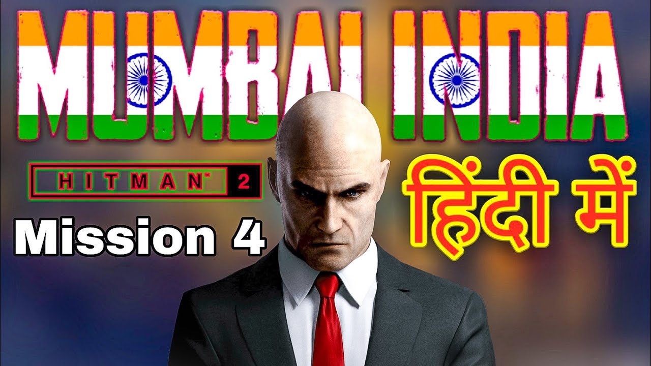 100 GB Game Hitman in Mumbai | Hitman 2 Gameplay in hindi | Walkthrough ...