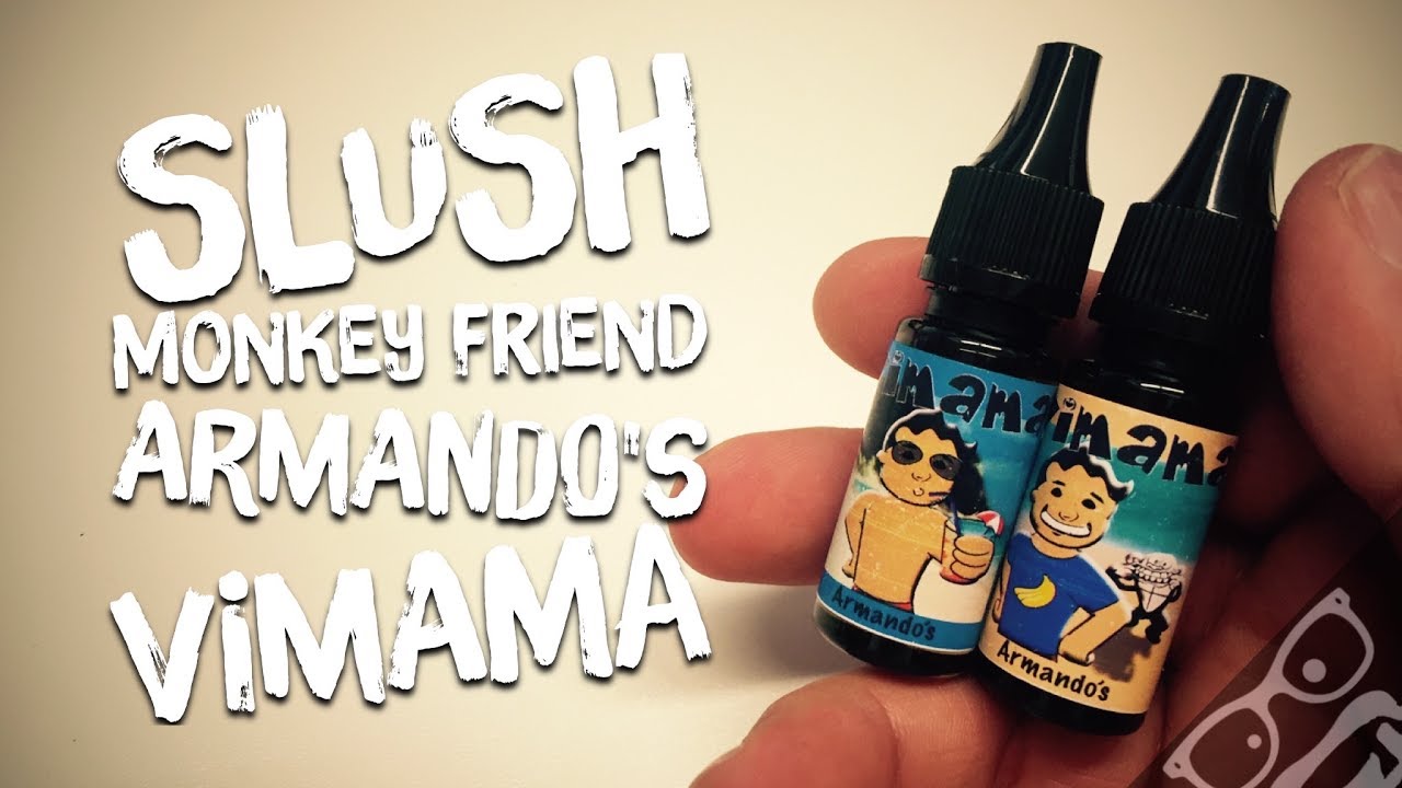 "Slush" "Monkey Friend" by "Armando' Vimama" [Sigarette Elettroniche ...
