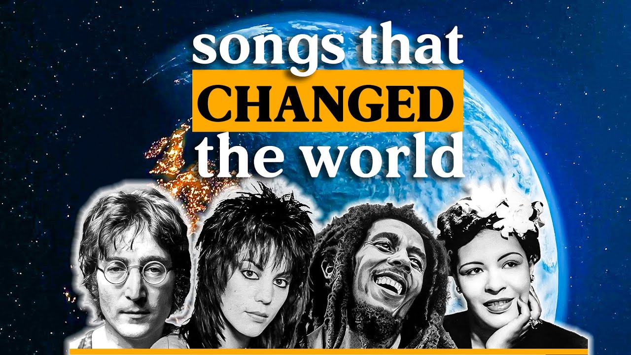 Songs That Changed the World - John Lennon, Joan Jett, Bob Marley ...