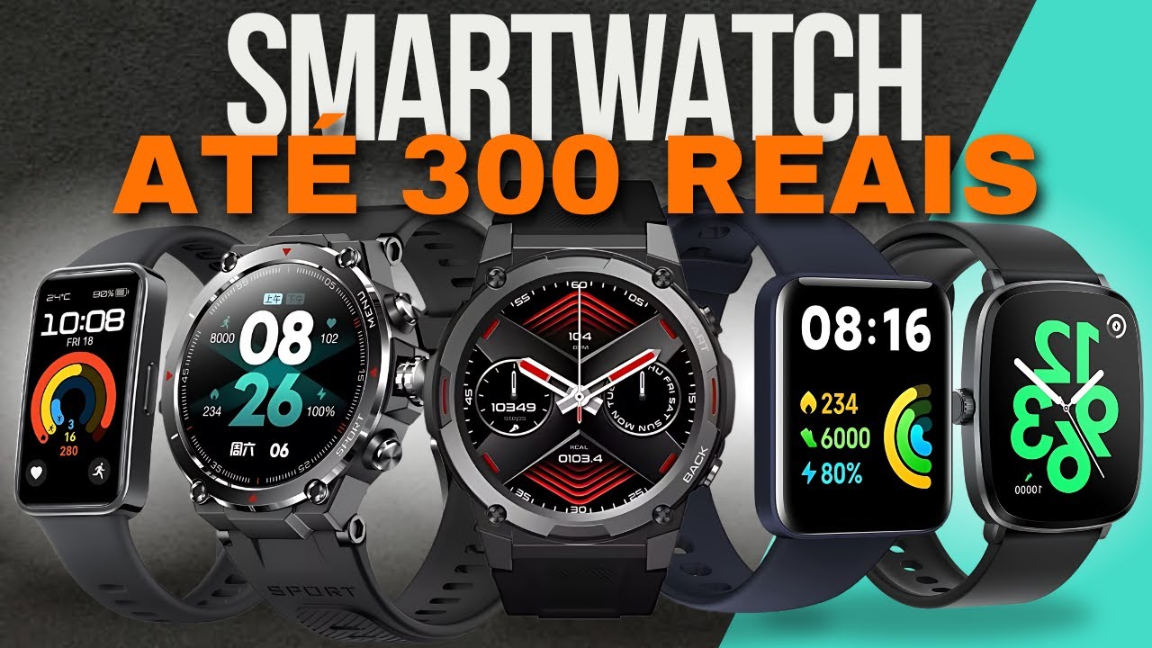 Melhor Smartwatch Até 300 Reais - 5 Ótimos Modelos - YouTube