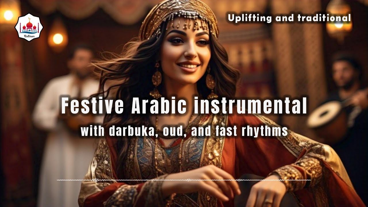 Festive Arabic with darbuka, oud, rhythms | Uplifting & traditional | Middle Eastern | Arabic ...