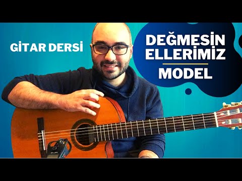 Model - Değmesin Ellerimiz (Gitar Dersi) Akor Solo Tab Ritim Arpej