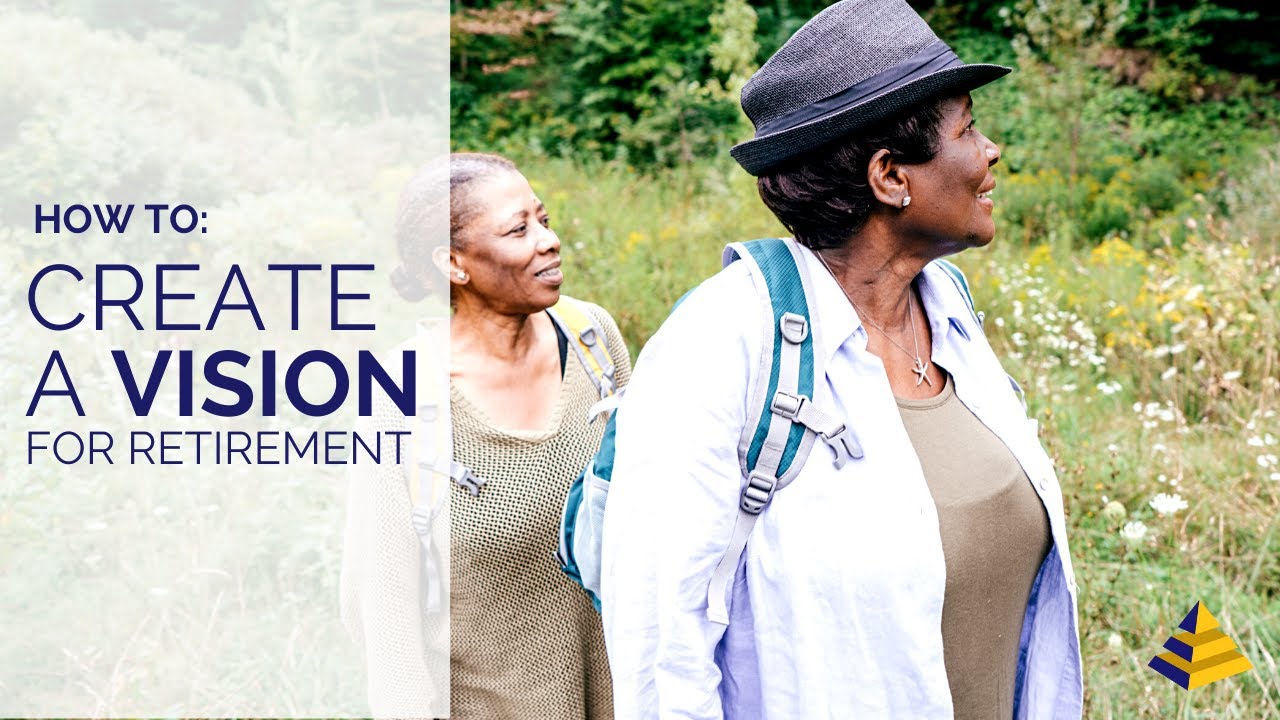 How to Create Your Vision for Retirement - YouTube