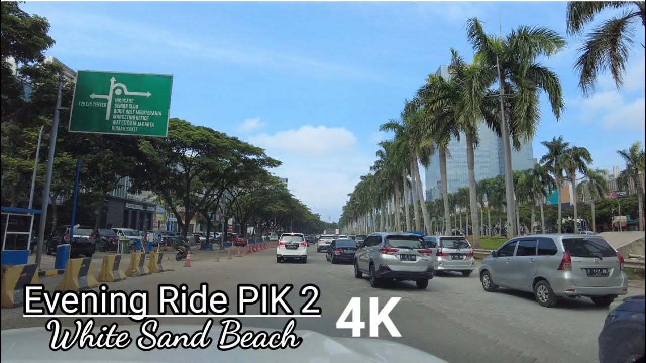 Evening Drive at PIK 2 ~ 4K 🎥 || Tzu Chi - Pantjoran - White Sand Beach ...