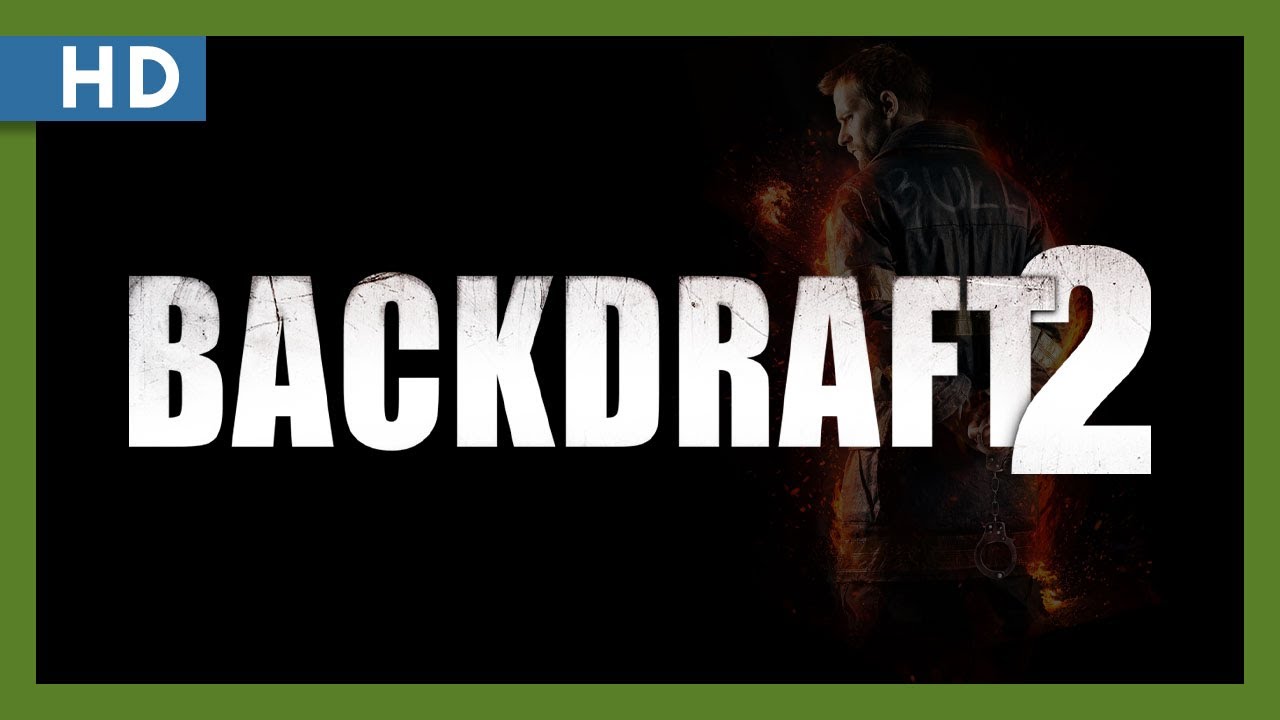 Backdraft 2 (2019) Trailer - YouTube