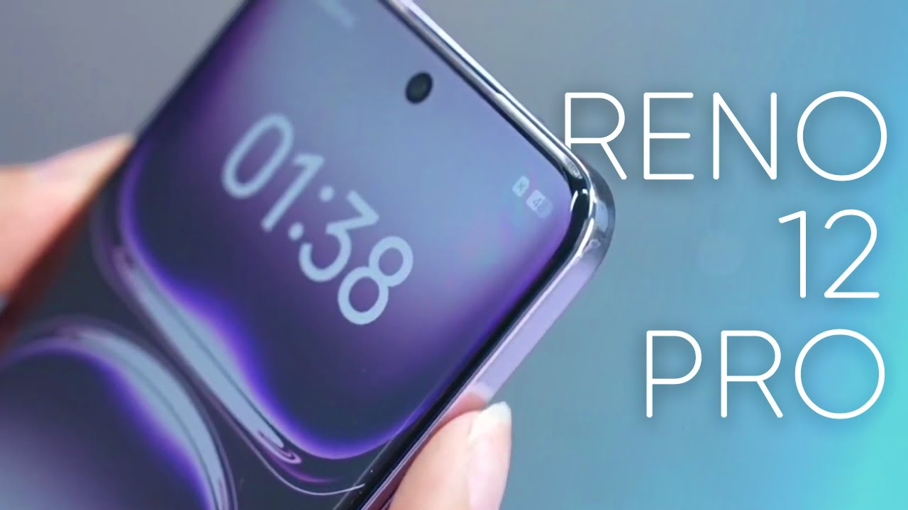OPPO Reno 12 Pro: All The KEY Highlights! - YouTube