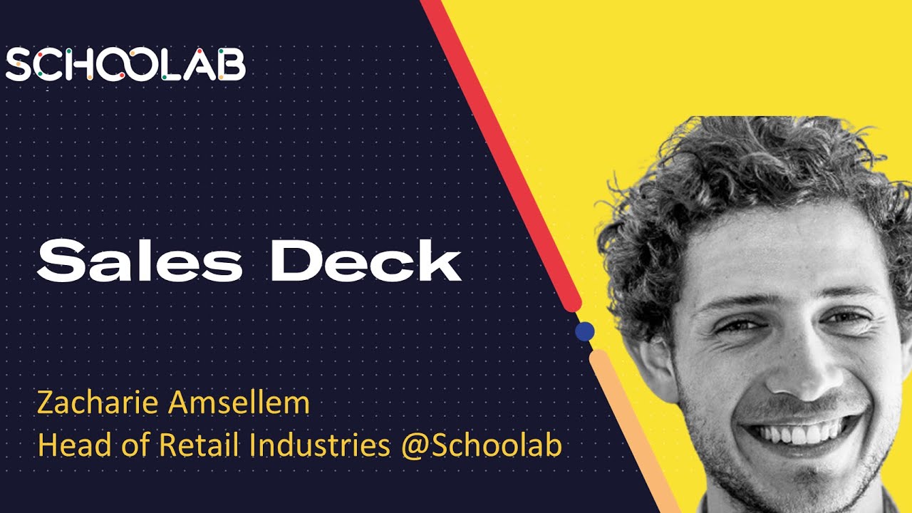 Sales Deck avec Zacharie Amsellem Head of Retail Industries @Schoolab ...