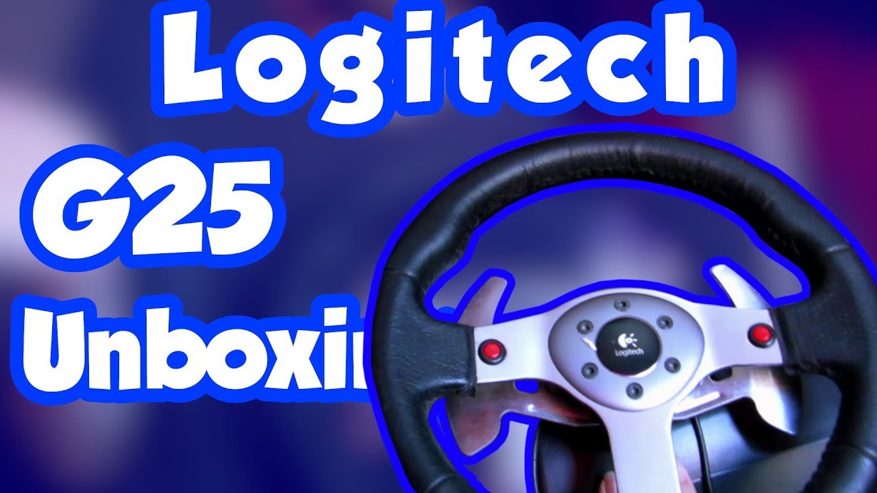 Unboxing: Logitech G25 USB Steering Wheel - YouTube