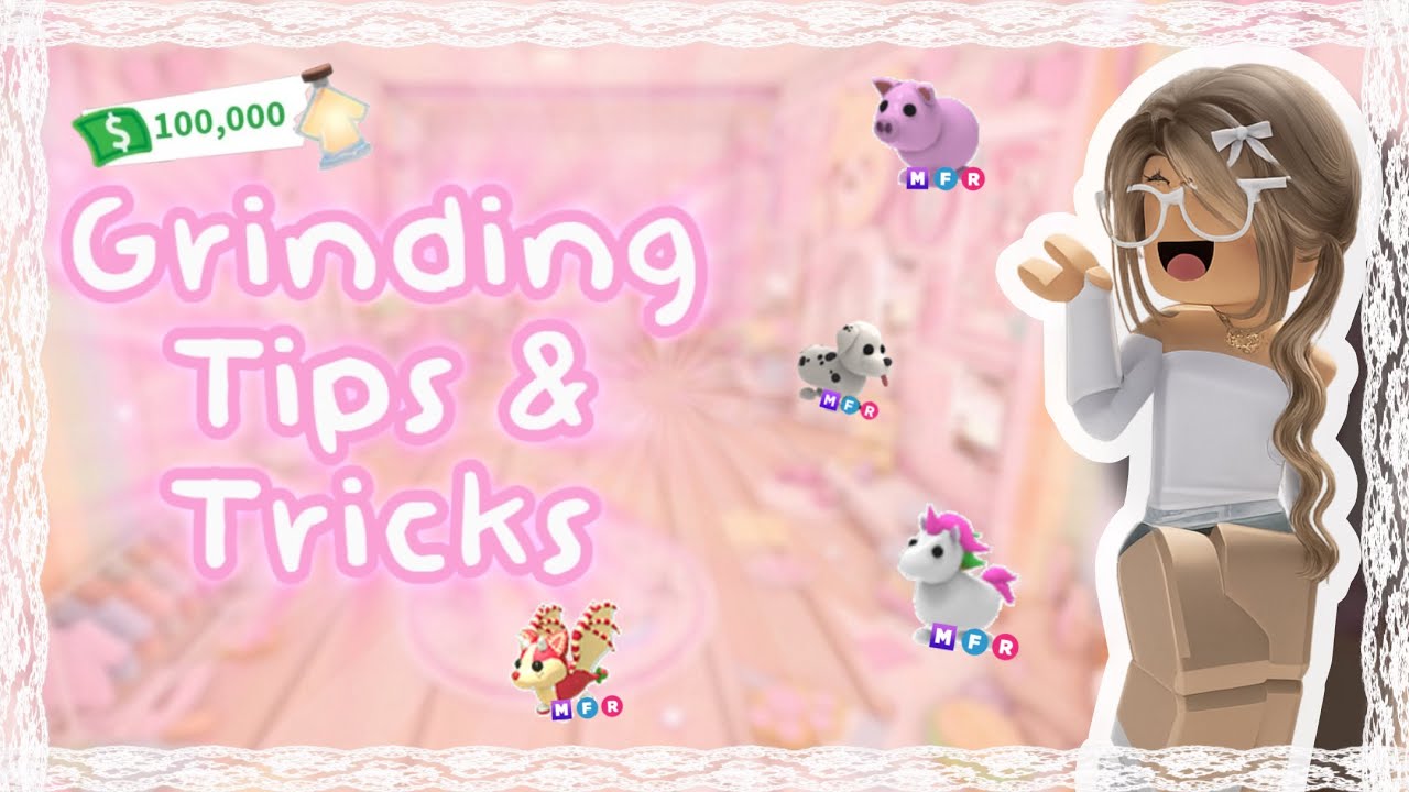 Adopt Me Grinding Tips And Tricks!! 🧁💕 || LiterallyJustAlisha!, 🌸💕💐👋 ...