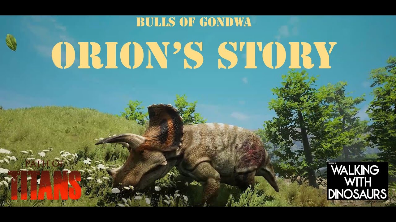 The Bulls of Gondwa - Orion's Story (WWD Realism) Path of Titans - YouTube